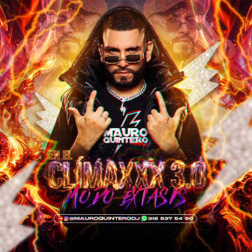 Stream EN EL CLÍMAXXX 3.0 - MODO ÉXTASIS // MAURO QUINTERO DJ ⚡ by ...