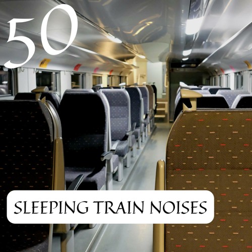 Stream The Sound of a Train (Loopable) (Sound for Sleep) by Train ...