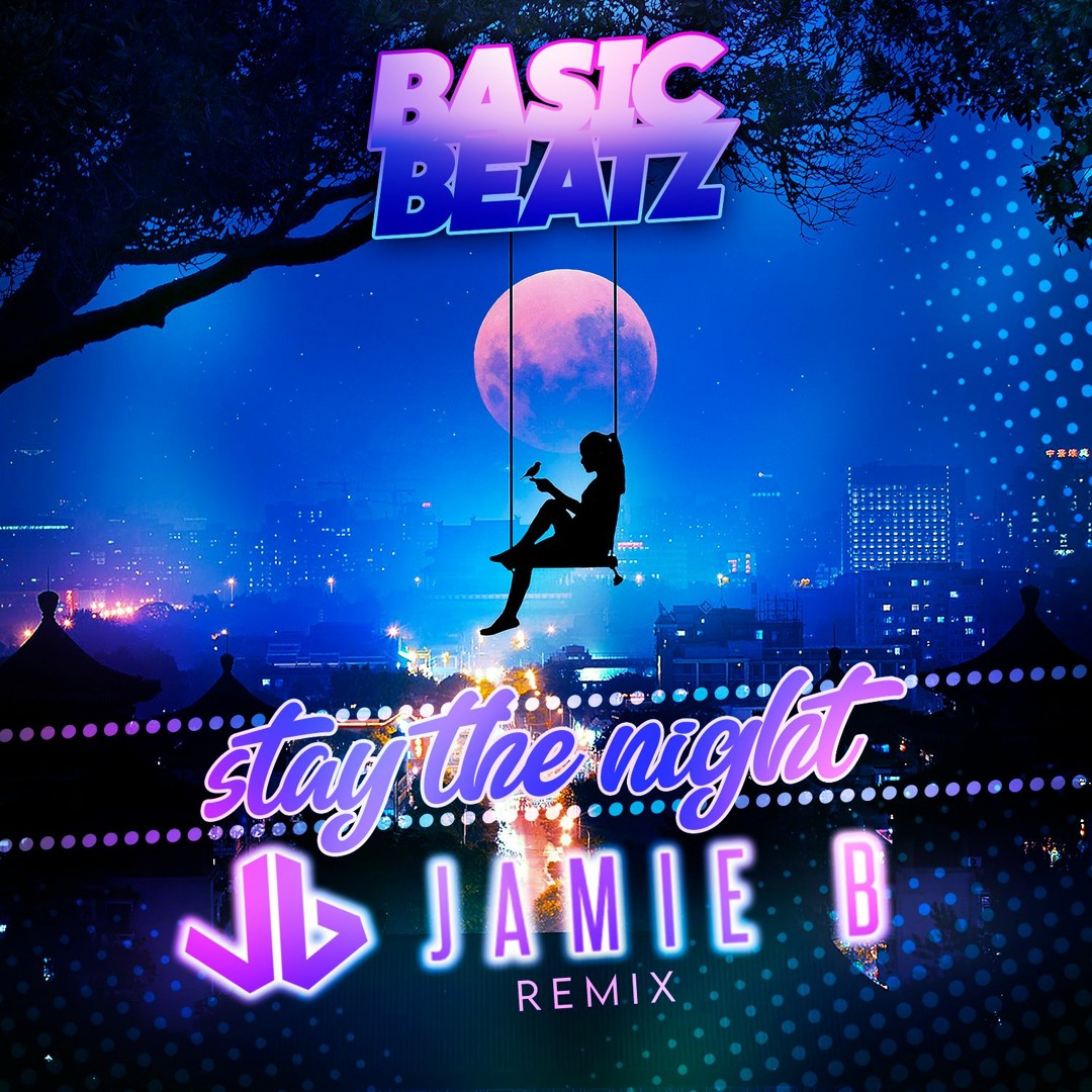 Stream Basic Beatz - Stay The Night Jamie B Remix by DNZ Records ...