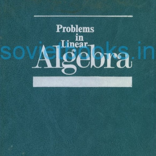 stream-proskuryakov-problems-in-linear-algebra-pdf-repack-free-by-nicholas-patil-listen