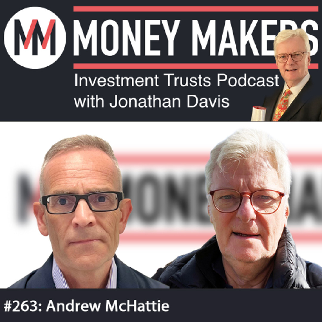 Stream episode 263: Money Makers Investment Trusts Podcast - with ...