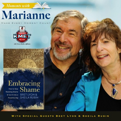 Stream Embracing Shame with Bret Lyon & Sheila Rubin by Moments with ...