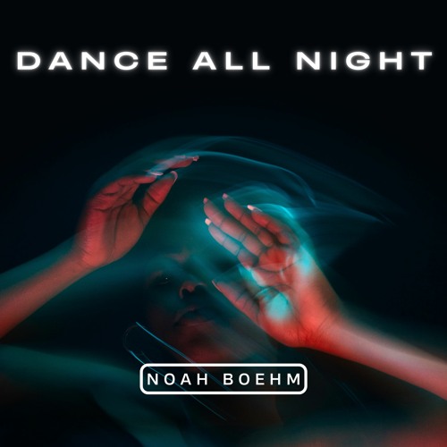 Stream Noah Boehm Dance All Night Extended Mix By Noah Boehm