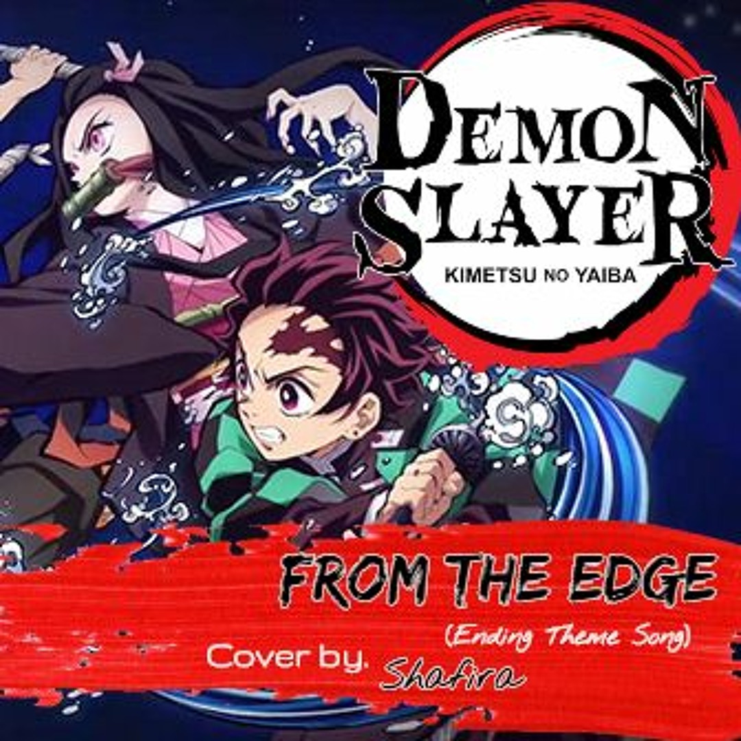 Stream From the Edge - LiSA (Cover)- Kimetsu no Yaiba by ShafiraDeasy ...