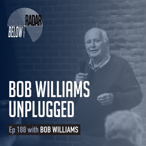 Stream Bob Williams Unplugged — with Bob Williams by Below the Radar | Listen online for free on ...