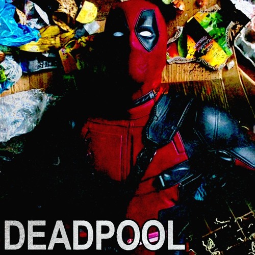 Stream 333 - Deadpool by extended clip | Listen online for free on ...