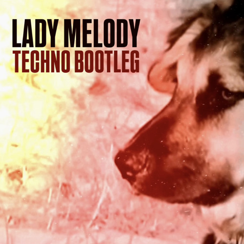 Stream LADY MELODY (TECHNO BOOTLEG) [FREE DL] by Basswood | Listen online for free on SoundCloud