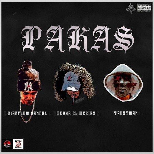 Stream PAKAS - TRUSTMAN X MERKA EL MESIAS X GIANFLOW VANDAL by TRUSTMAN ...