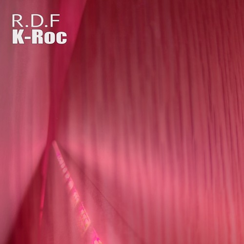 Stream K-Roc (Bandcamp Release) by R.D.F | Listen online for free on ...