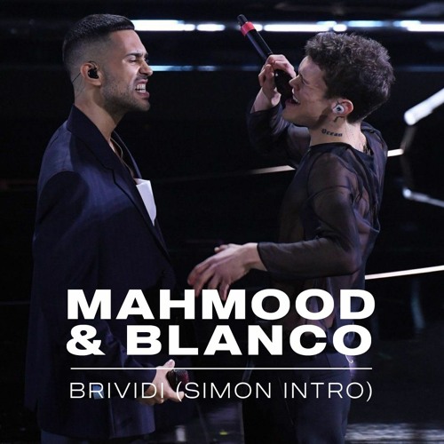 Stream Mahmood & BLANCO - Brividi (SIMON INTRO) by SIMON | Listen ...