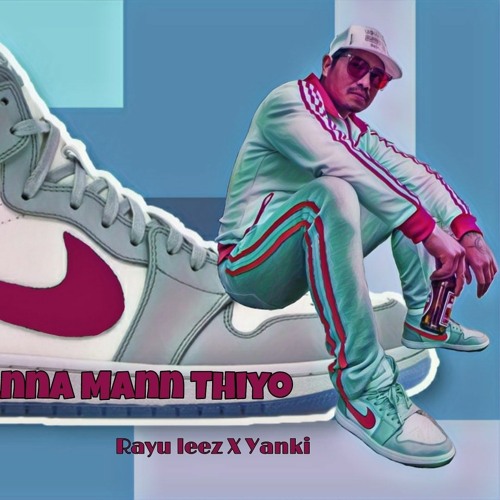 Stream Dai Rap Hanna Mann Thiyo - Rayu LeeZ (Rapper BoyZ) X Yanki Lama ...