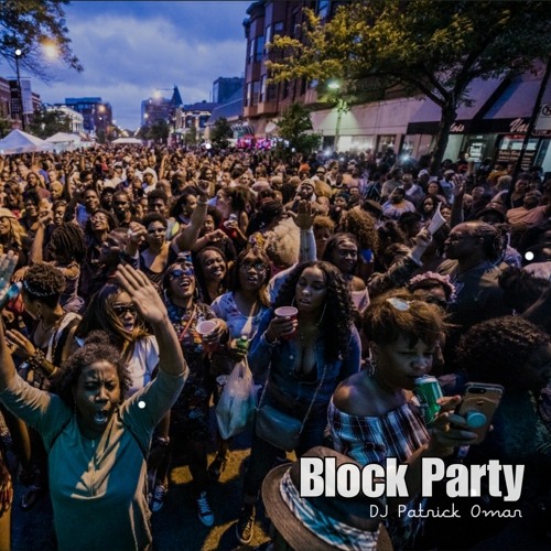Stream BLOCK PARTY(THE BLOCK 105 RADIO 4/28/2023) by DJ PATRICK OMAR ...