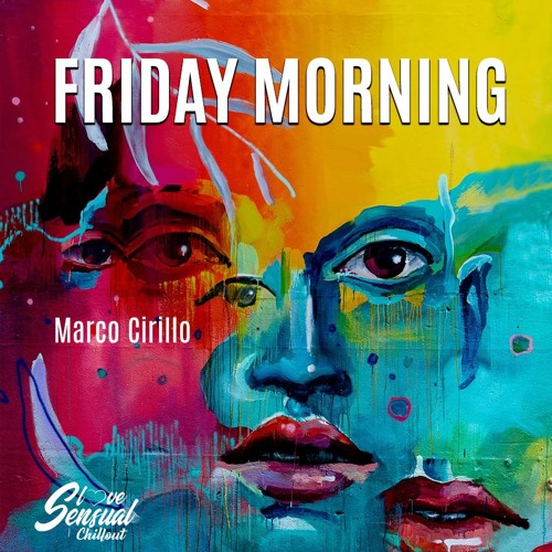 Stream Friday Morning (Original Version) by Marco Cirillo | Listen ...