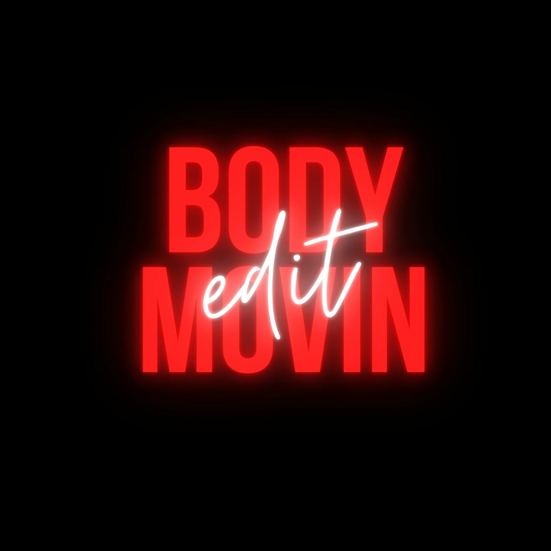Stream Body Movin Edit by Neo D | Listen online for free on SoundCloud