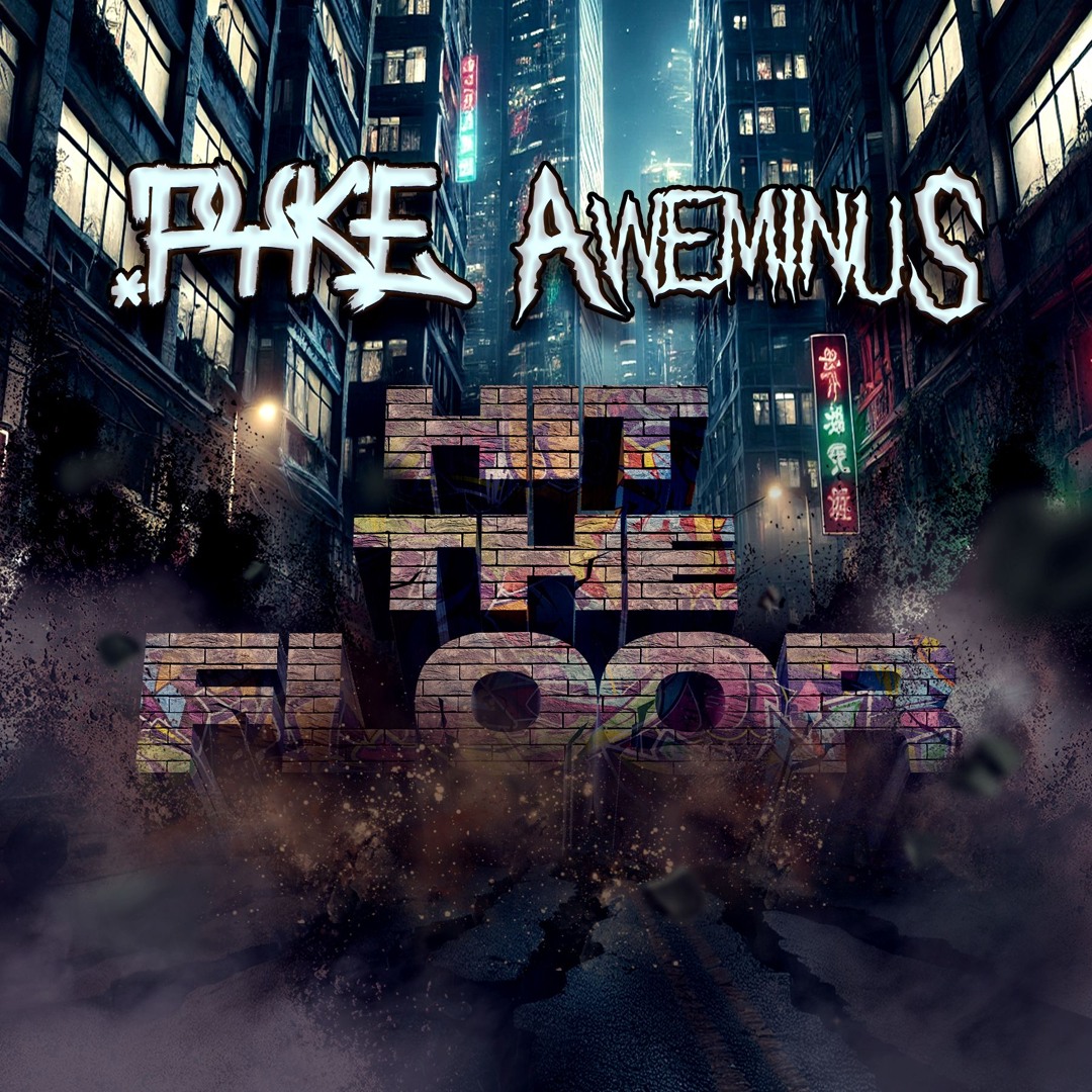 Stream AWEMINUS X PYKE - HIT THE FLOOR by PYKE | Listen online for free on SoundCloud