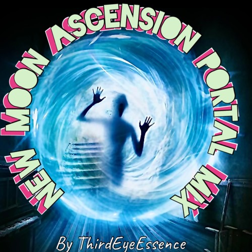 Stream New Moon Ascension Portal Mix by ThirdEyeEssence by Third Eye Essence | Listen online for ...