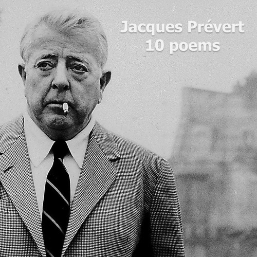 Stream Jacques Prévert - 10 Poems by Zuzana Bing | Listen online for ...