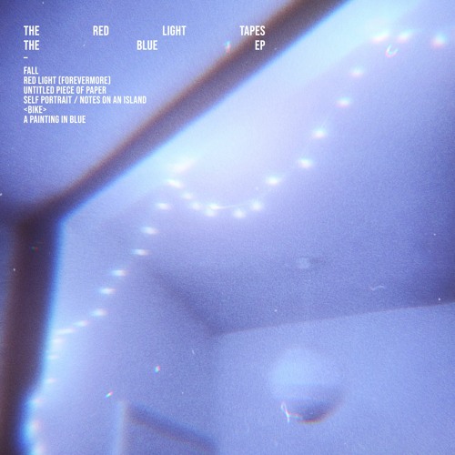 Stream the red light tapes | Listen to the blue EP playlist online for ...