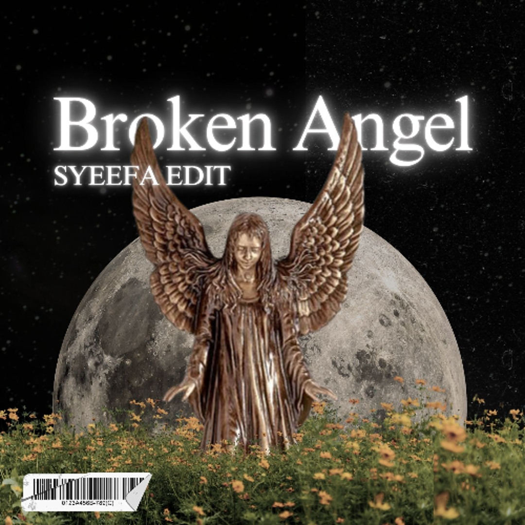 Stream BROKEN ANGEL (SYEEFA BKB EDIT) by DJ SYEEFA | Listen online for free on SoundCloud