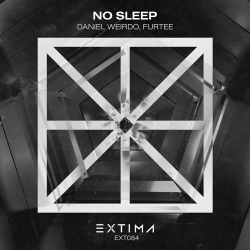 Stream EXTIMA | Listen to Furtee, Daniel Weirdo - No Sleep EP [EXTIMA ... Stream EXTIMA | Listen to Furtee, Daniel Weirdo - No Sleep EP [EXTIMA ...