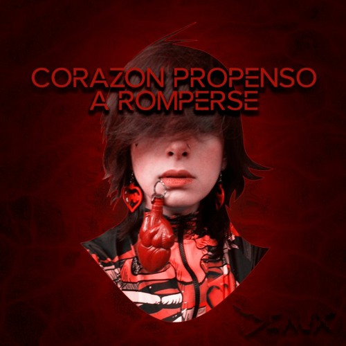 Stream Corazón propenso a romperse 💔 by Deaux | Listen online for free ...