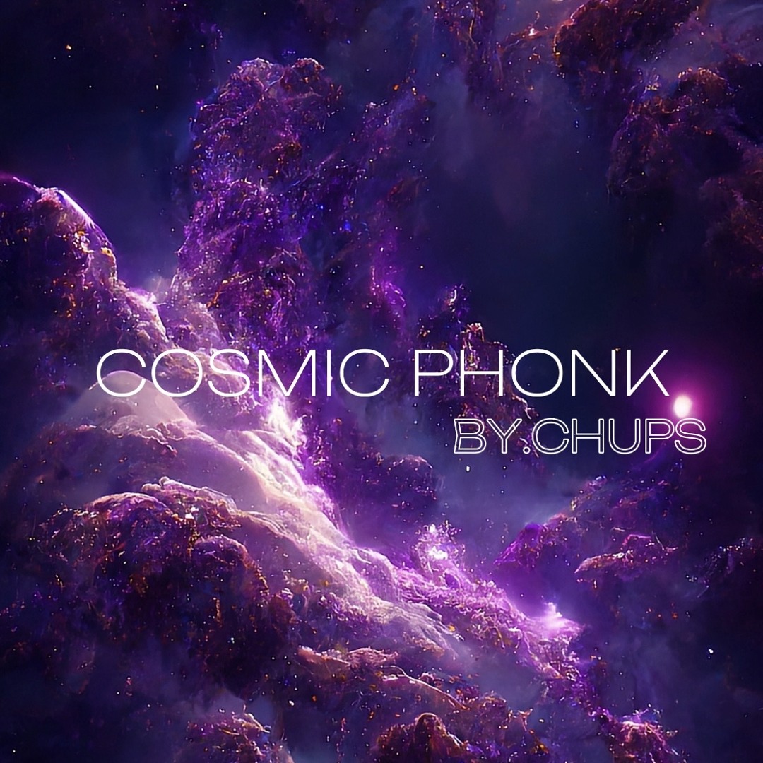 Stream ℂℍ𝕌ℙ𝕊 | Listen to COSMIC PHONK playlist online for free on ...