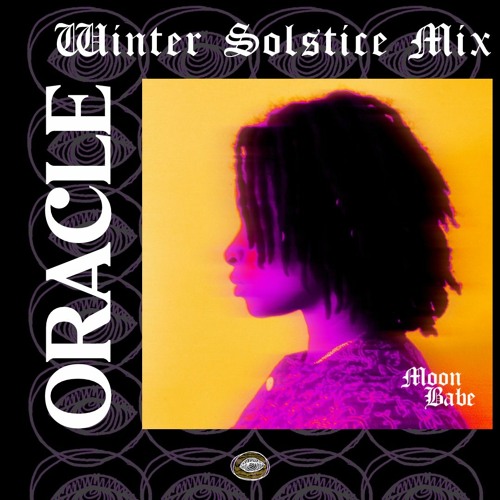 Stream ORACLE: Winter Solstice 2022 by MOON BABE | Listen online for ...
