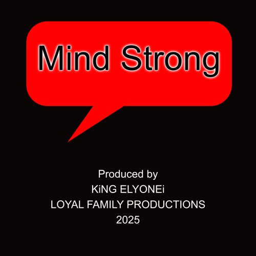 Stream Mind Strong by KiNG ELYONEi | Listen online for free on SoundCloud