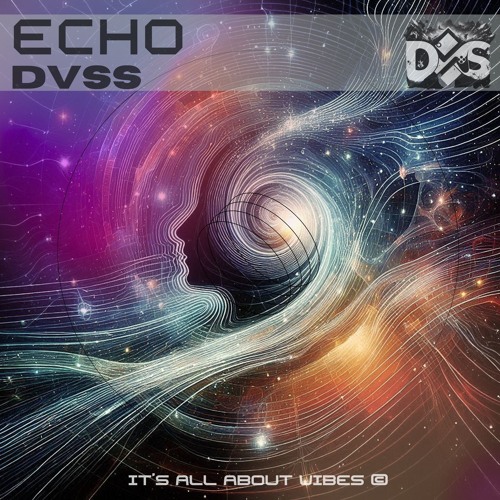 Stream DVSS - ECHO by DVSS | Listen online for free on SoundCloud