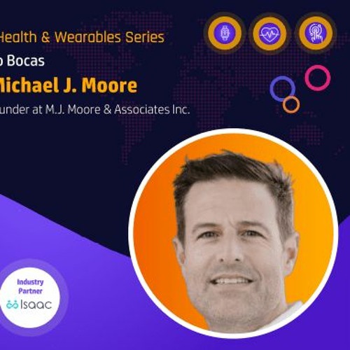 Stream episode Digital Health Success and the Importance of Talent with Michael J. Moore and ...
