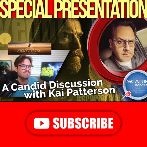 Stream SPECIAL KAi Patterson SHOW COMPLETE by Scarif Scuttlebutt Podcast | Listen online for ...