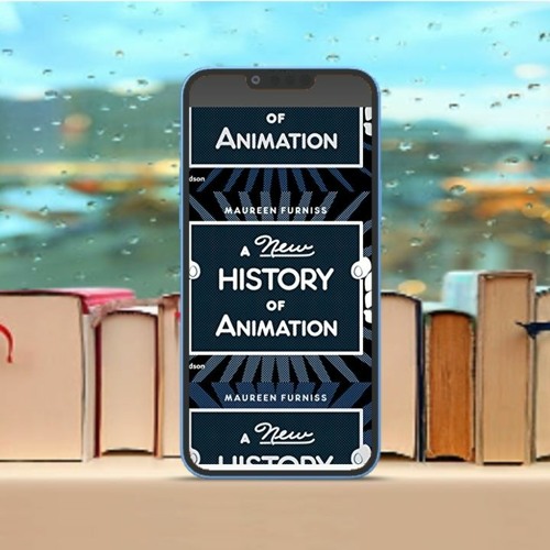 Stream A New History of Animation . Free Access [PDF] by User 169084125 ...