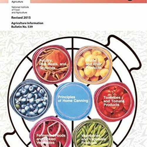 Stream *( Complete Guide to Home Canning, Revised 2015 *Save( by User 528535219 | Listen online ...