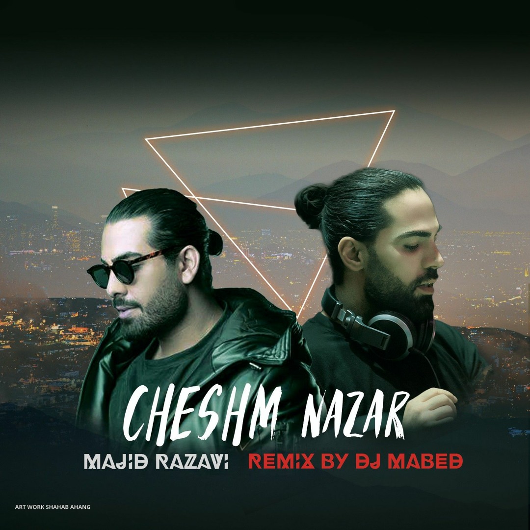 Stream Majid Razavi Cheshm Nazar (DJ Mabed Remix) by DJ Mabed | Listen ...
