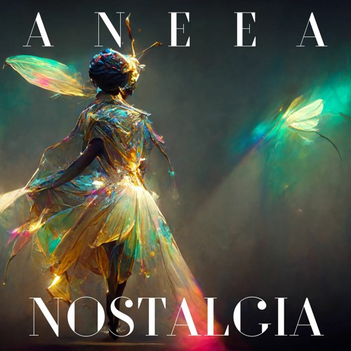 Stream ANEEA | Listen to NOSTALGIA (2023 Album release) playlist online ...