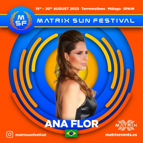 Stream Matrix Sun Festival 2023 by DJ Ana Flor | Listen online for free ...