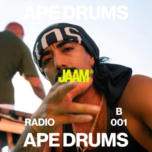Stream JAAM Radio 001 [Side B] - Ape Drums by Ape Drums | Listen online for free on SoundCloud