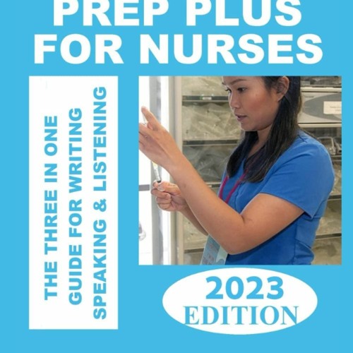 Stream PDF OET Updated Prep Plus For Nurses: The 3-in-1 Guide For ...