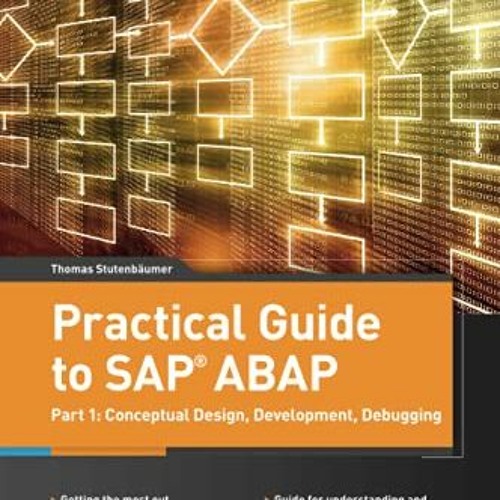 Stream [pdf] Read Practical Guide To Sap Abap Part1 Conceptual Design Development Debugging