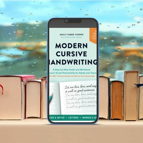 Stream Modern Cursive Handwriting: A Step-by-Step Guide and Workbook to Learn Script Penmanship ...