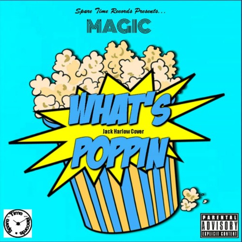 Stream MAGIC - WHAT'S POPPIN (JACK HARLOW) by MAGIC | Listen online for ...