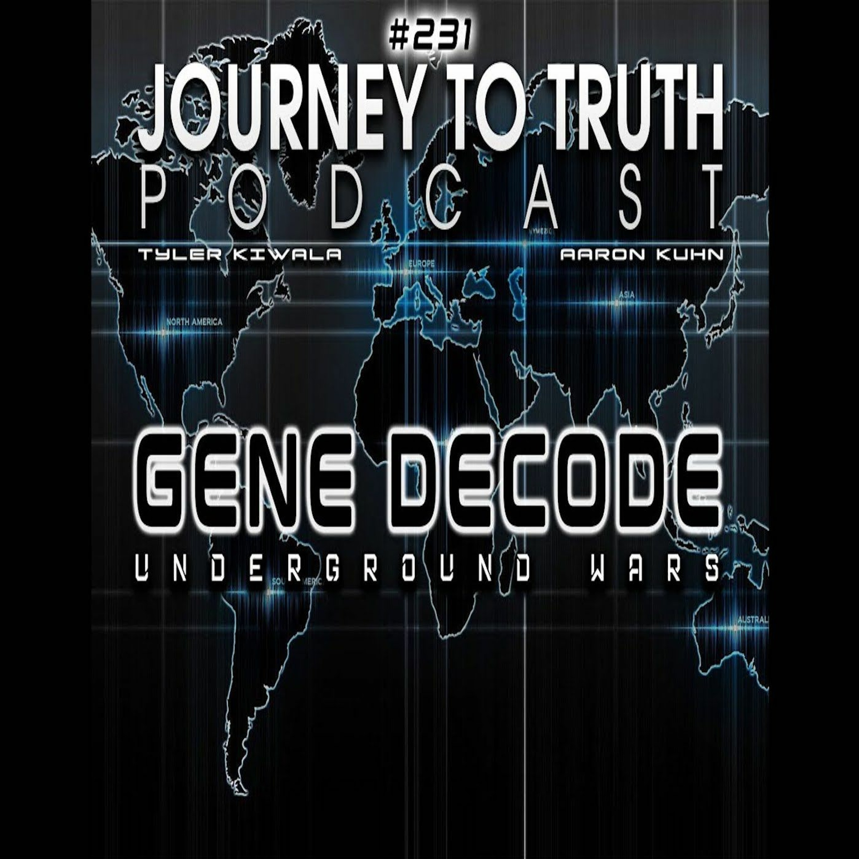 EP 231 - Gene Decode: Underground Wars & Off-World Operations – Journey to Truth – Podcast – Podtail