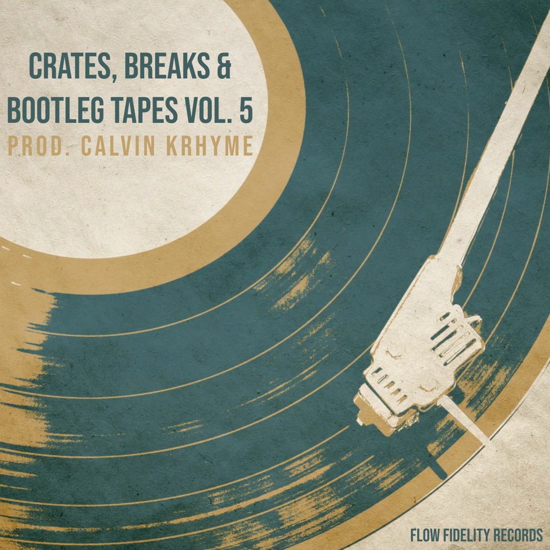 Stream Calvin KRhyme | Listen to CRATES, BREAKS & BOOTLEG TAPES VOL 5 ...