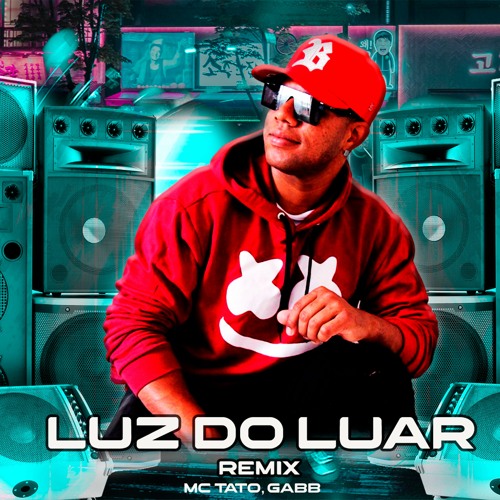 Stream LUZ DO LUAR - MC TATO, GABB - REMIX (DJANDREMELLO) by DJ ANDRE MELL☢ ☑(Oficial) | Listen ...