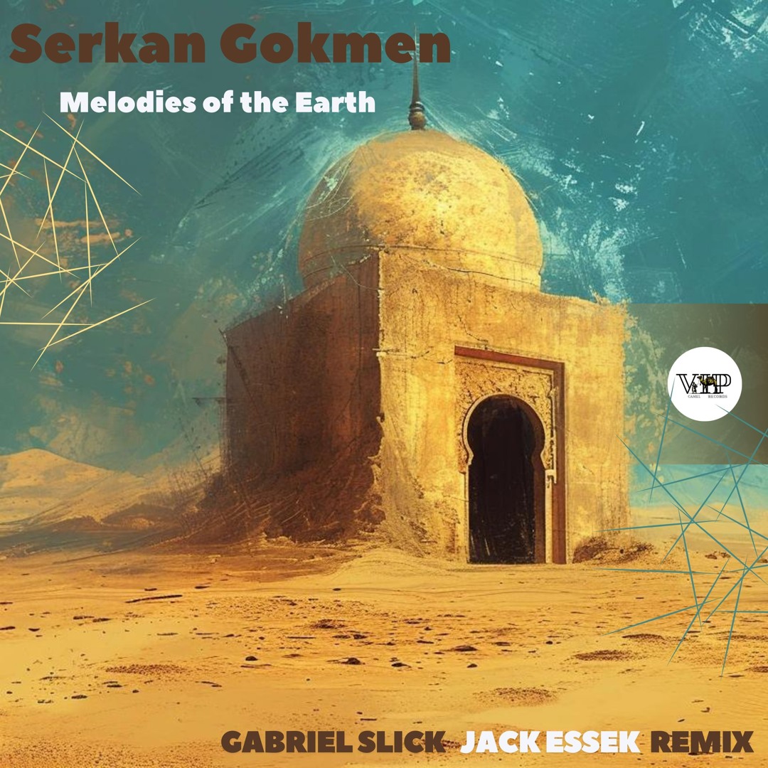 Stream 𝐒𝐞𝐫𝐤𝐚𝐧 𝐆𝐨𝐤𝐦𝐞𝐧 - 𝐌𝐞𝐥𝐨𝐝𝐢𝐞𝐬 𝐎𝐟 𝐓𝐡𝐞 𝐄𝐚𝐫𝐭𝐡(Gabriel Slick Remix) by ...