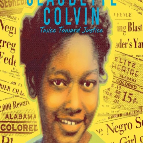 Stream episode _PDF_ Claudette Colvin: Twice Toward Justice by ...