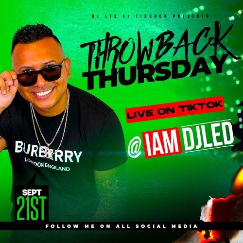 Stream THROWBACK THURSDAY MIX EN VIVO 9.21.23 by @IAMDJLED | Listen ...