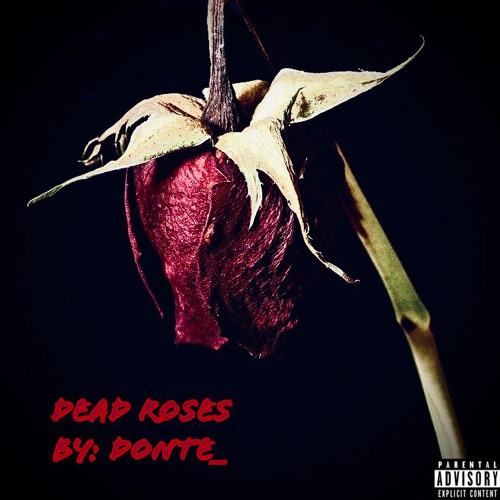 Stream Dead Roses by DRE | Listen online for free on SoundCloud
