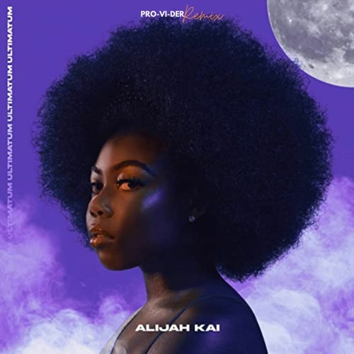 Stream Alijah Kai - Ultimatums (PRO-VI-DER Remix) by PRO-VI-DER ...