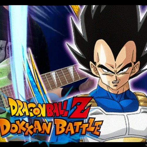 Stream Dragon Ball Z Dokkan Battle OST Guitar Cover-TEQ SSJ Vegeta ...